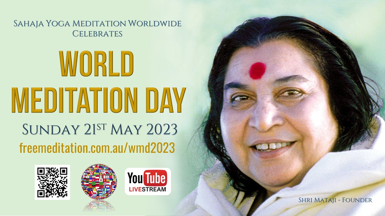 Celebrating World Meditation Day – Sunday 21 May 2023 - Free Meditation ...