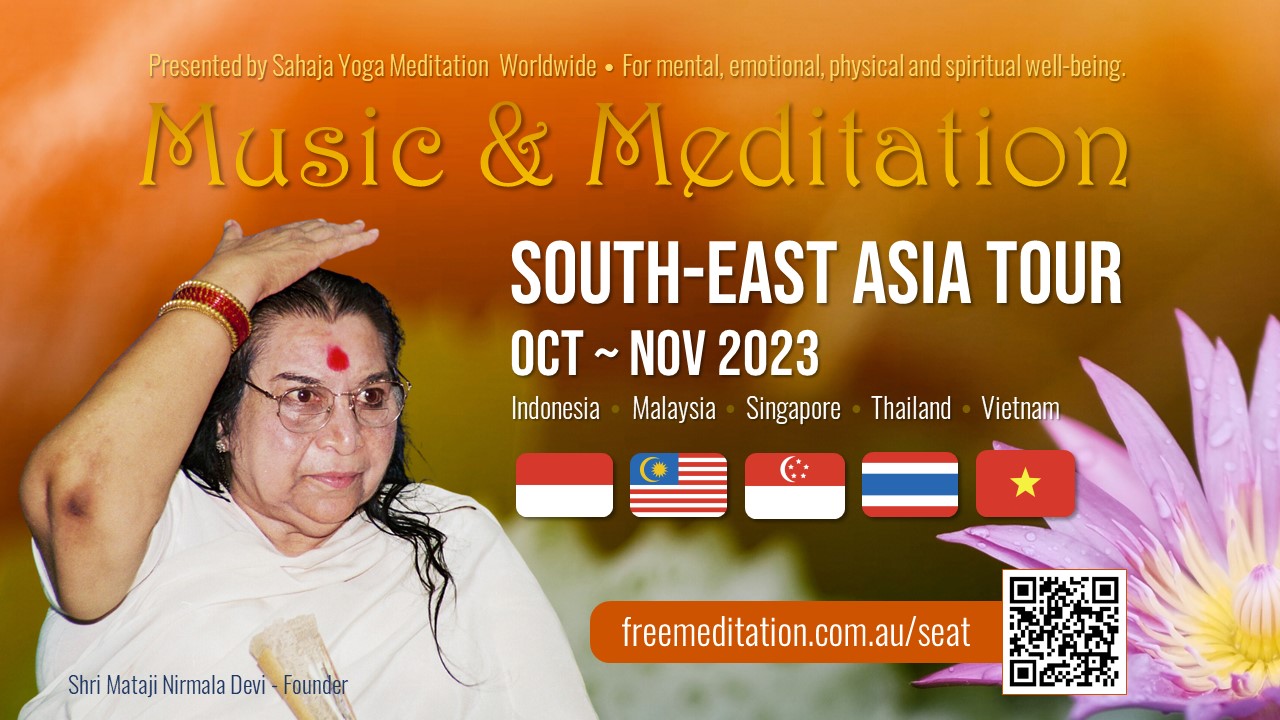 Music & Meditation – South East Asia Tour, during Oct and Nov 2023 - Free Meditation Worldwide