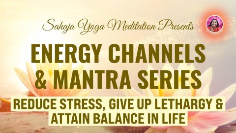 The 3 Channels & Mantras – New Video Series - Free Meditation Worldwide