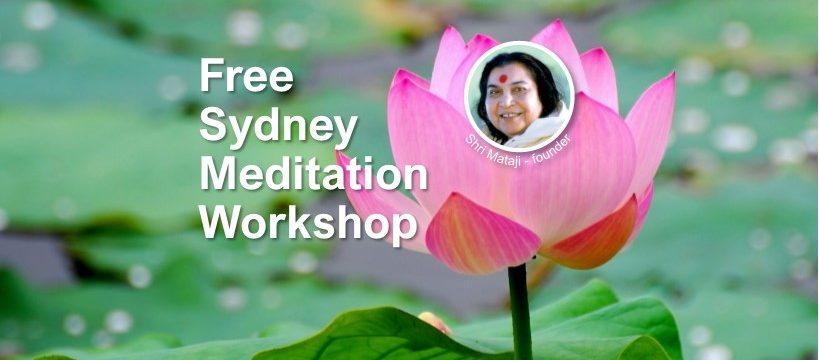 Sydney meditation workshop, Sunday 1st March 2020 | Free Meditation ...